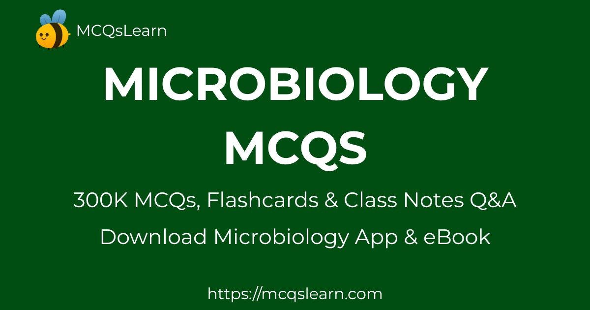 Microbiology MCQ [PDF] Questions Answers | Microbiology MCQs App ...