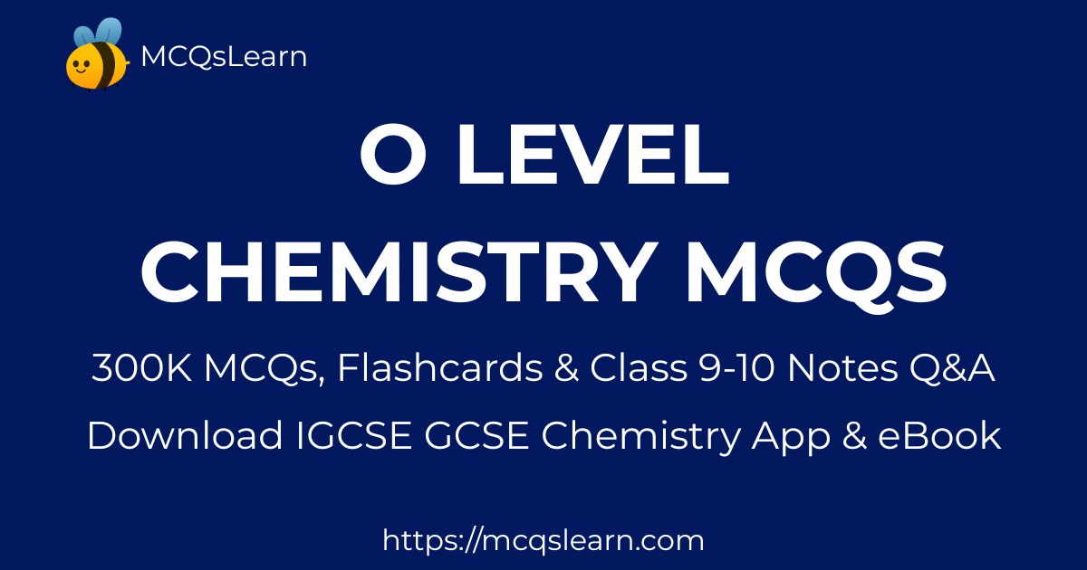 GCE O Level Chemistry MCQ [PDF] Questions Answers | GCE O Level ...